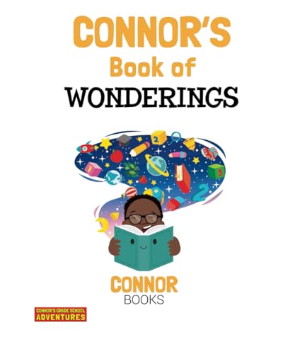 Connor's Book of Wonderings by Traci Dunn | Goodreads
