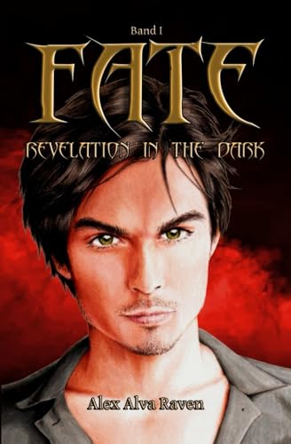 FATE: Revelation in the dark (German Edition) by Alex Alva Raven ...