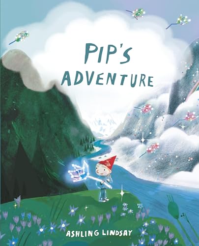 Pip's Adventure by Ashling Lindsay | Goodreads