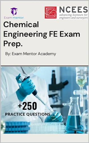 FE Chemical Exam Prep +250 Practice Questions by Exam Mentor Academy ...