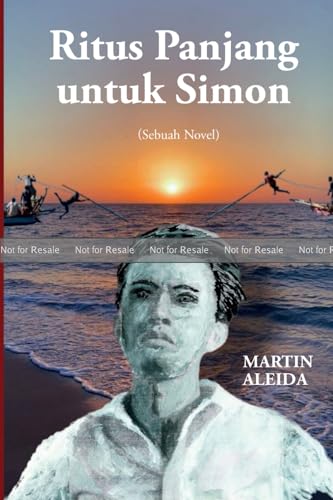 Ritus Panjang Untuk Simon (Sebuah Novel) by Martin Aleida | Goodreads