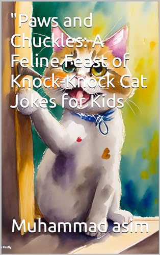 "Paws and Chuckles: A Feline Feast of Knock-Knock Cat Jokes for Kids by ...