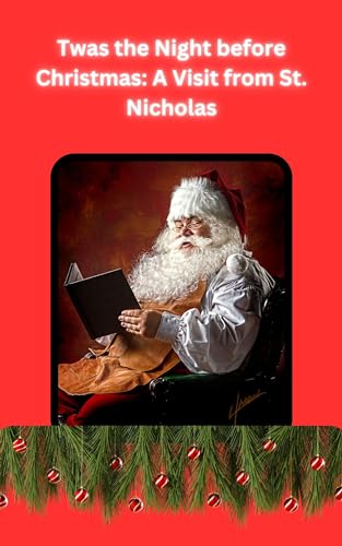 Twas the Night before Christmas A Visit from St. Nicholas by Clement ...
