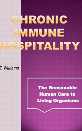 Chronic Immune Hospitality: The Reasonable Human Care to Living ...