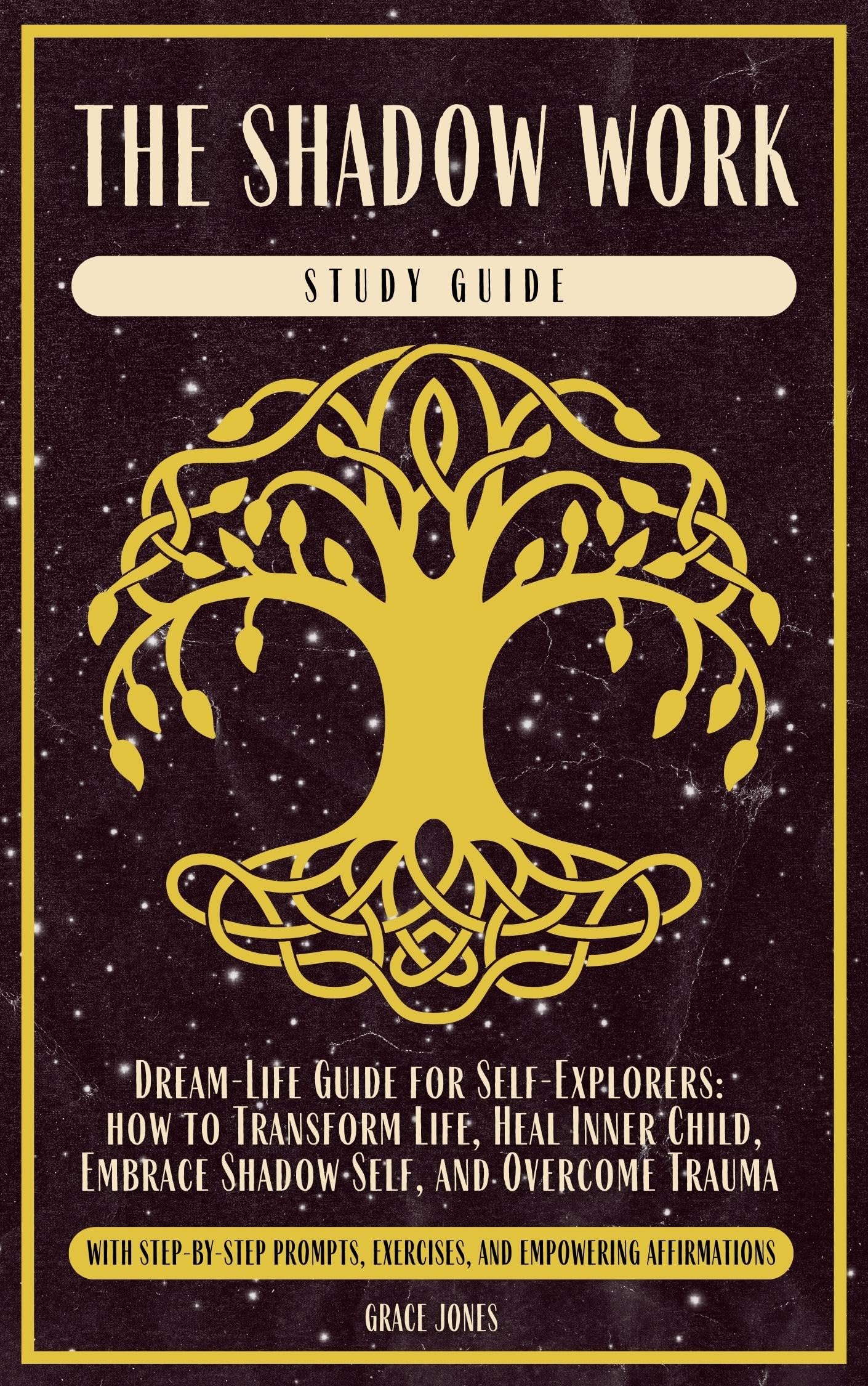 The Shadow Work : Dream-Life Guide for Self-Explorers: how to Transform ...