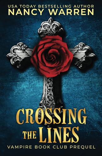 Crossing the Lines: A Paranormal Women's Fiction Cozy Mystery by Nancy ...