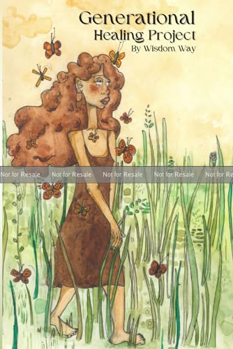 Generational Healing Project by Wisdom W. Wright | Goodreads