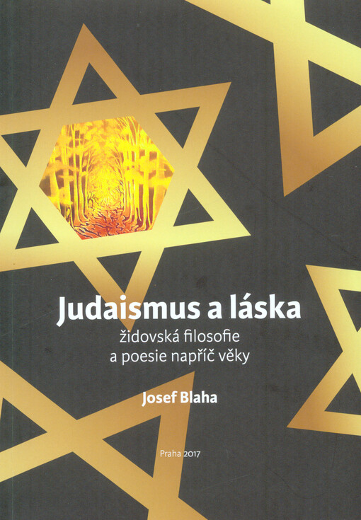 Judaismus a láska: židovská filosofie a poesie napříč věky by Josef ...