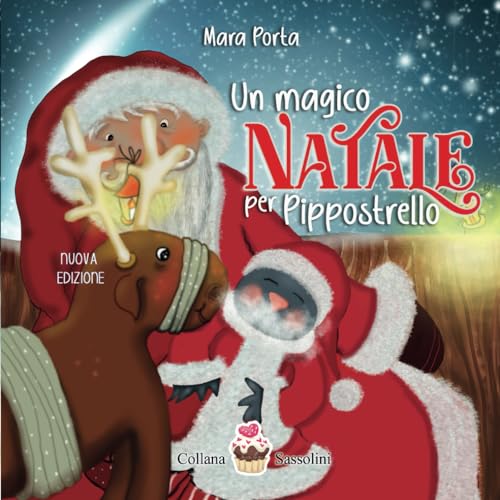 Un magico Natale per Pippostrello (Collana Sassolini) by Mara Porta ...