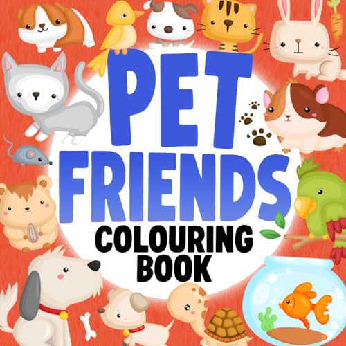Pet Friends Colouring Book: Pets Coloring Book, Cute Pet Animals ...