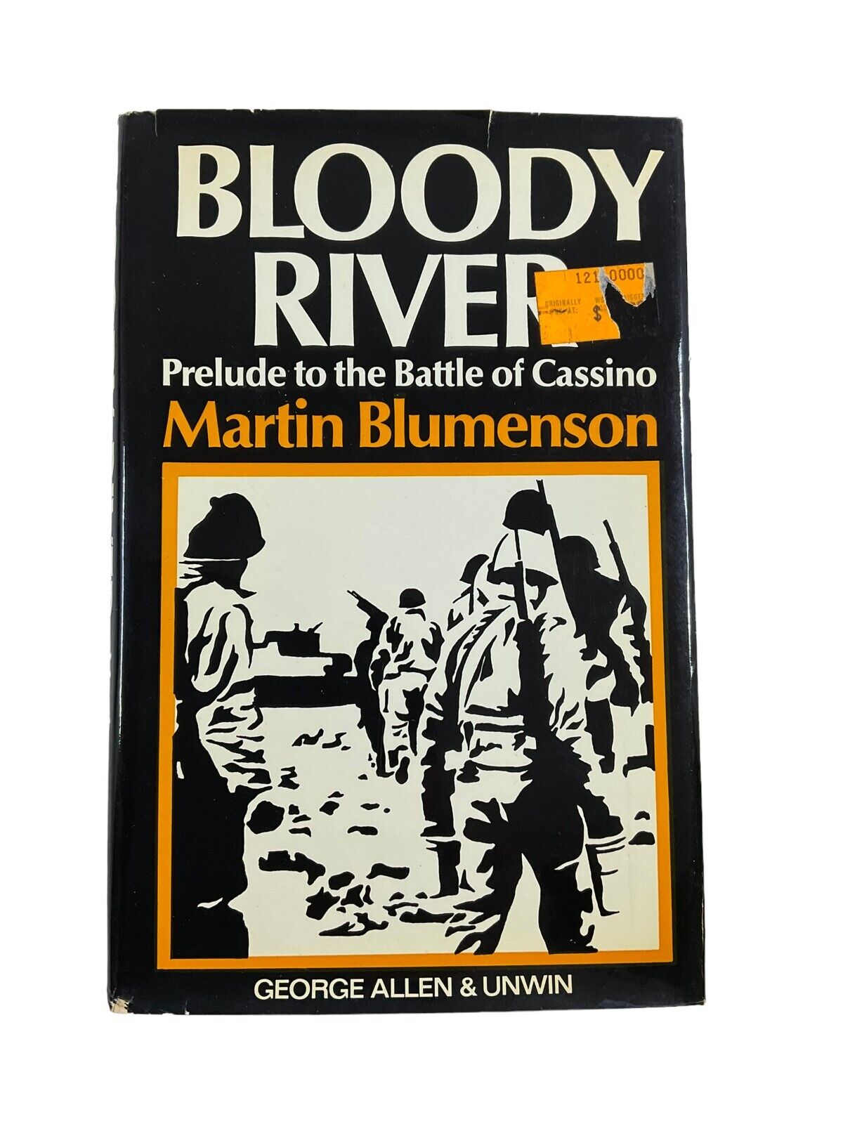 Bloody River: Prelude to the battle of Cassino by Martin Blumenson ...