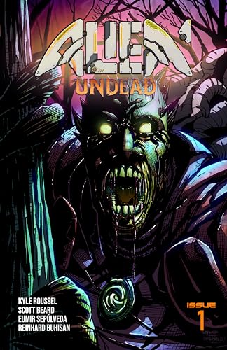 Alien Undead: Issue 1 (Variant Cover) by KYLE ROUSSEL | Goodreads
