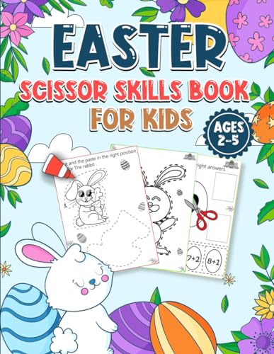 Easter Scissor Skills Activity Book For Kids Ages 2-5: A Fun Easter ...