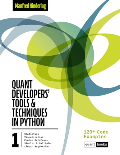 Quant Developers' Tools and Techniques by Manfred Hindering | Goodreads