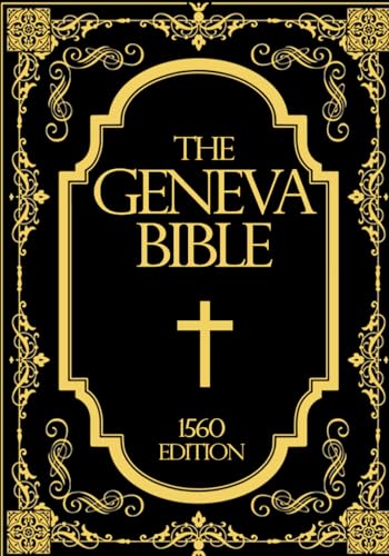 The Geneva Bible GNV Complete 1560-1599 Edition used by many English ...