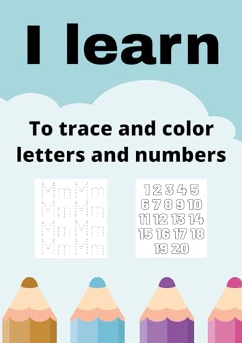 I learn to trace and color letters and numbers: Alphabeth letters and ...