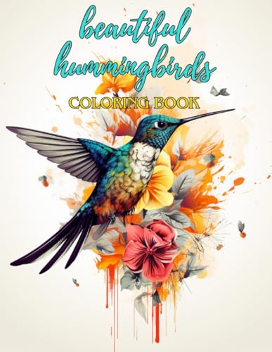 beautiful hummingbirds Coloring Book: Winged Jewels in Flight: The ...
