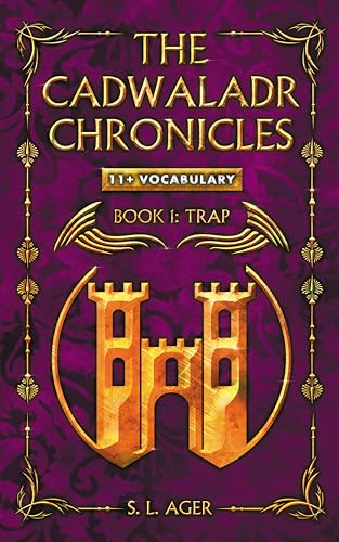 The Cadwaladr Chronicles – Trap: 11+ Vocabulary by S. L. Ager | Goodreads