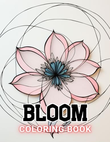 Bloom Coloring Book: 100+ High-Quality and Unique Coloring Pages For ...