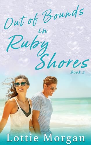 Out of Bounds in Ruby Shores by Lottie Morgan | Goodreads
