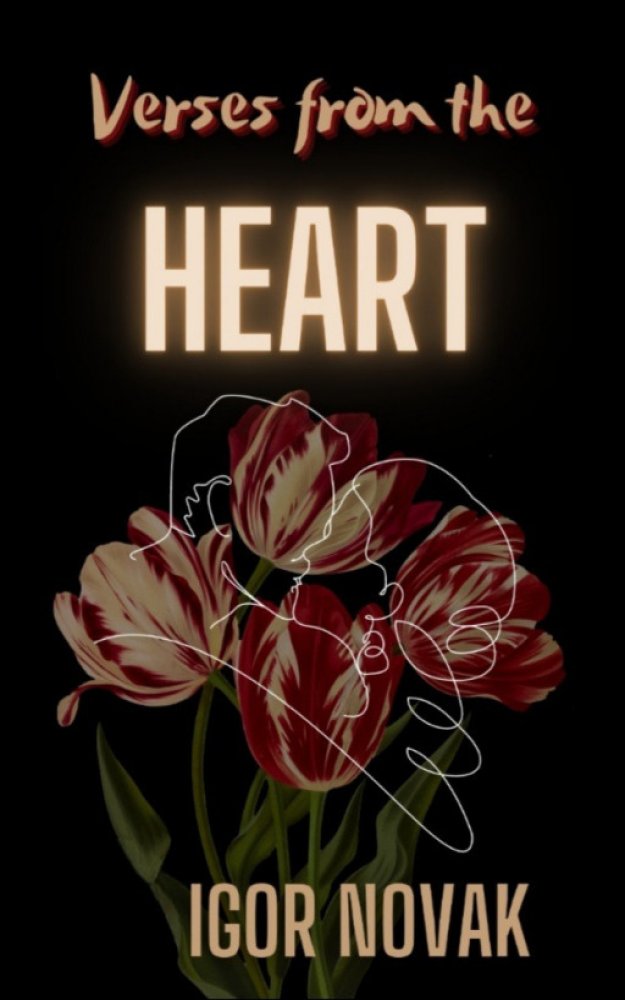 Verses from the Heart by Igor Novak | Goodreads