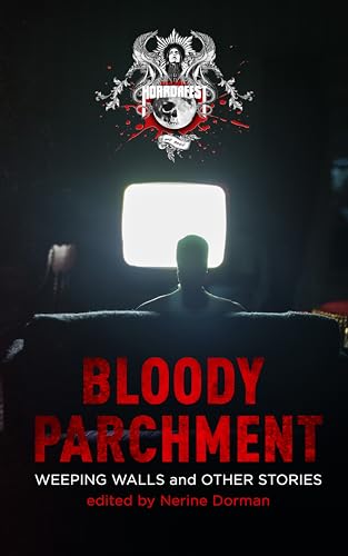 Bloody Parchment : Weeping Walls and Other Stories by Nerine Dorman ...