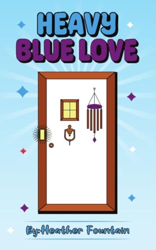 Heavy Blue Love by Heather Fountain | Goodreads