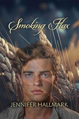 Smoking Flax by Jennifer Hallmark | Goodreads