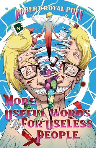 More Useful Words for Useless People by Robert Royal Poff | Goodreads