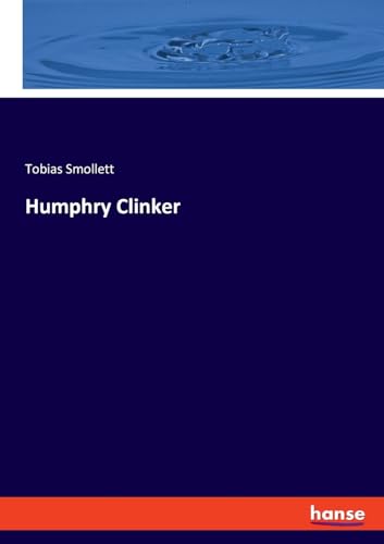 Humphry Clinker by Tobias Smollett | Goodreads