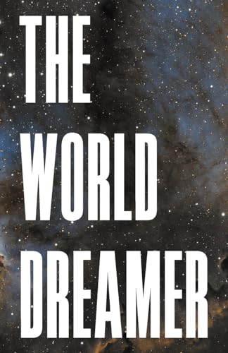 The World Dreamer by Michael Borth | Goodreads