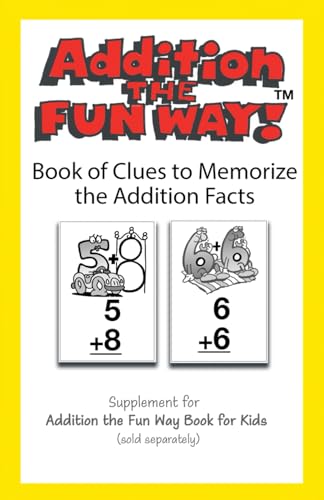 Addition the Fun Way Book of Clues to Memorize the Addition Facts ...