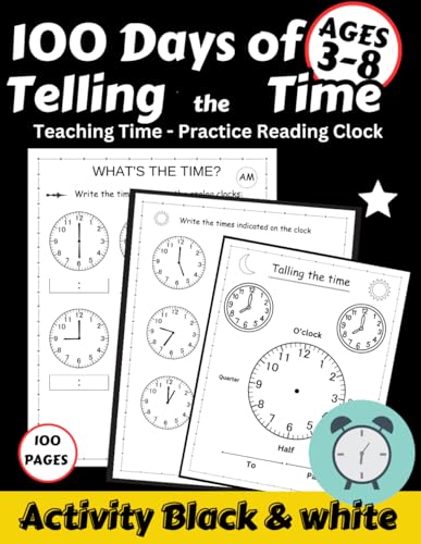 100 Days of Telling the Time Workbook - Teaching Clock Reading for Ages ...
