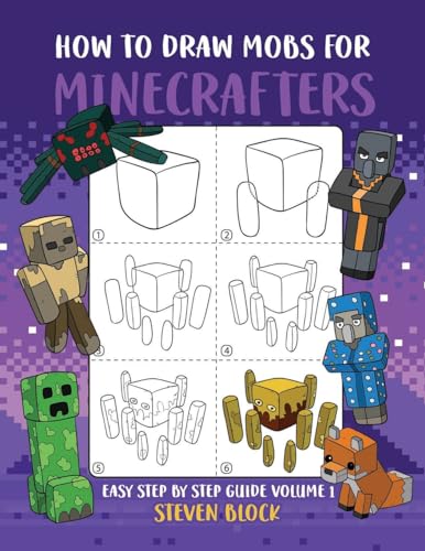 How to Draw Mobs for Minecrafters: Easy Step by Step Guide Volume 1 by ...