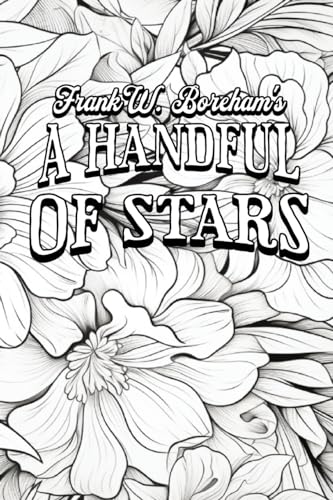 Color Your Own Cover of Frank W. Boreham's A Handful of Stars: Texts ...