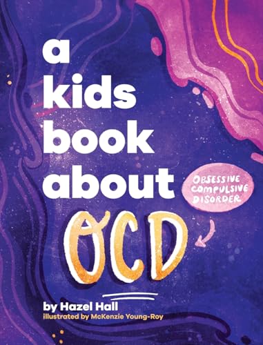 A Kids Book About OCD by Hazel Hall | Goodreads