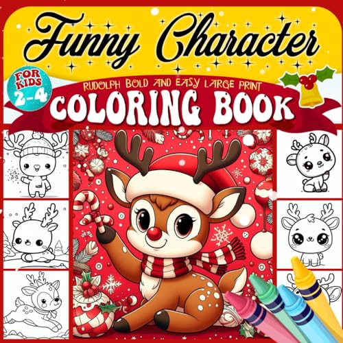Funny Character Coloring Book For Kids Ages 2-4: Christmas Reindeer Fun ...