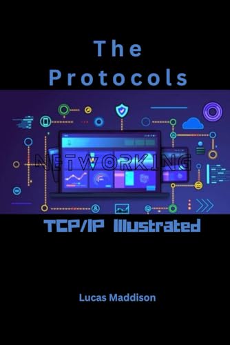 TCP/IP Illustrated: The Protocols by LUCAS MADDISON | Goodreads