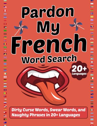 Pardon My French Word Search: Dirty Curse Words, Swear Words, and ...