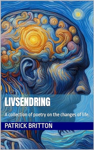 Livsendring: A collection of poetry on the changes of life. by Patrick ...