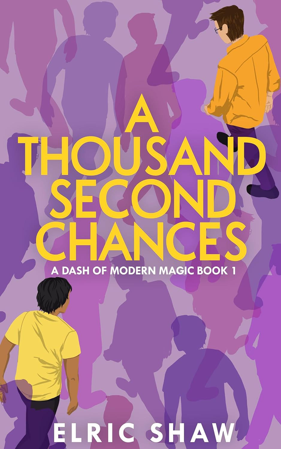 A Thousand Second Chances (A Dash of Modern Magic #1) by Elric Shaw ...