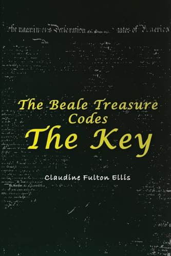 The Beale Treasure Codes: The Key by Claudine Ellis | Goodreads