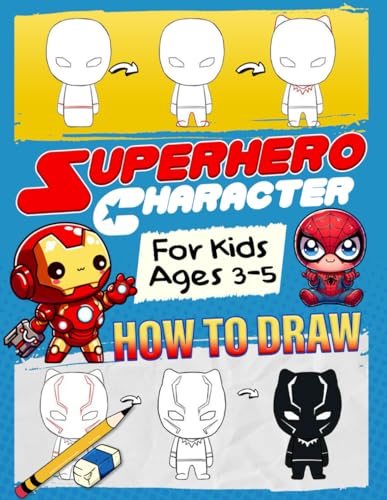 How to Draw Superhero Characters For Kids Ages 3-5: Learn to Sketch ...