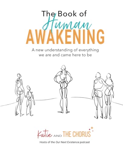 The Book of Human Awakening (2nd Edition): A new understanding of ...