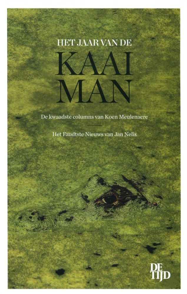 Het jaar van de Kaaiman 2019 by Koen Meulenaere | Goodreads