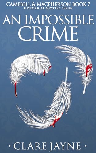 An Impossible Crime (Campbell & MacPherson 7) by Clare Jayne | Goodreads