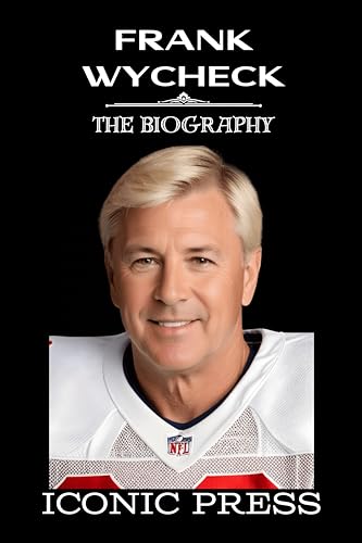 FRANK WYCHECK: The Iconic Biography of Legendary American Professional ...