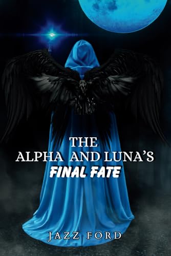 Tha Alpha And Luna's Final Fate (The Alpha Series #5) by Jazz Ford ...