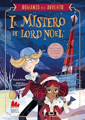 Il mistero di Lord Noel. Il romanzo dell'avvento by Pascal Brissy ...