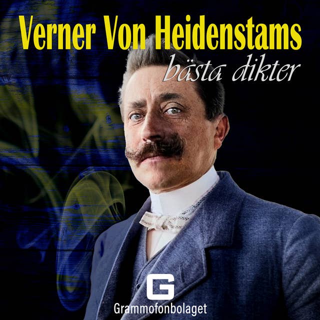 Verner von Heidenstams bästa dikter by Verner von Heidenstam | Goodreads